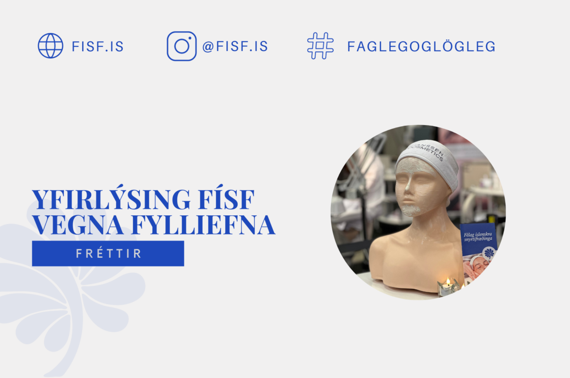 YFIRLÝSING FÍSF – Félag íslenskra snyrtifræðinga